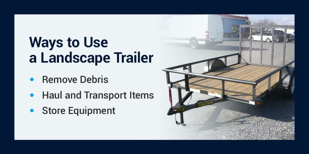 What to Look for in a Landscape Trailer