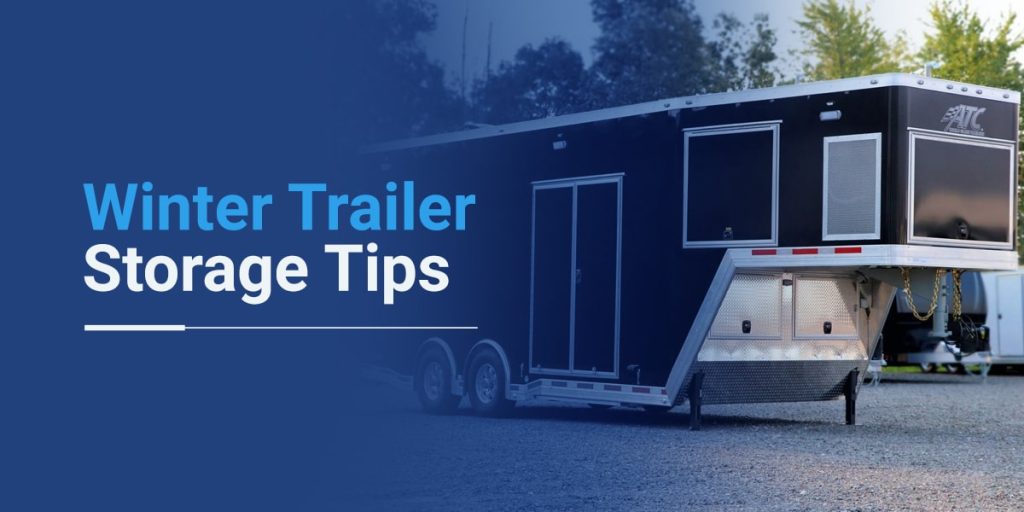 Winter Trailer Storage Tips | All Pro Trailer Superstore