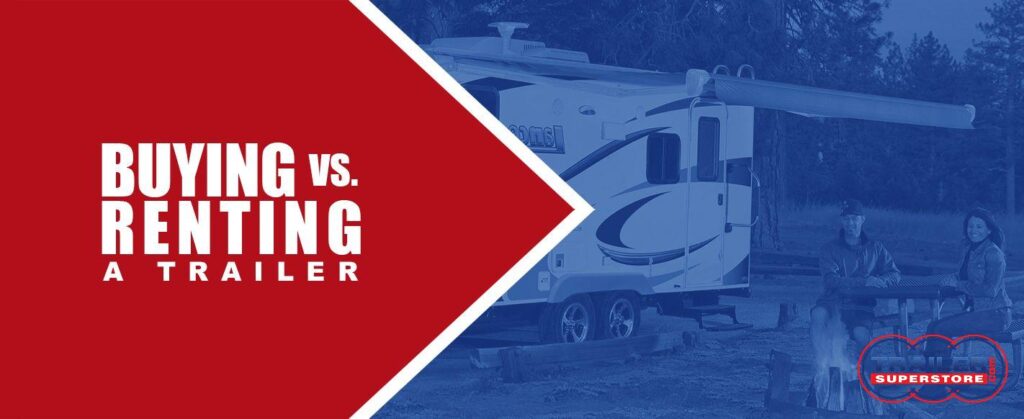 Benefits Of Buying Vs Renting A Trailer All Pro