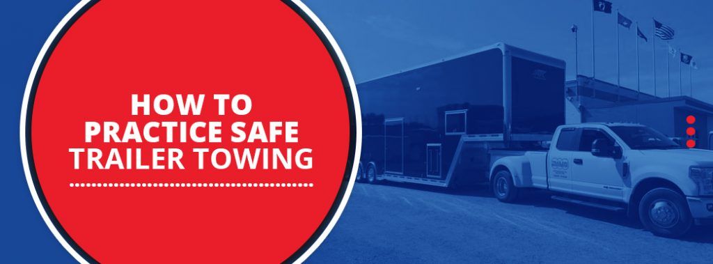 How to Practice Safe Trailer Towing | All Pro Trailer